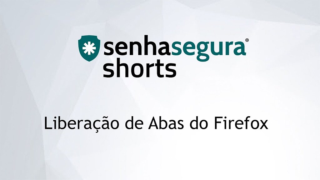 Liberação de Abas do Firefox - Orbit Server Manager - Segura Community